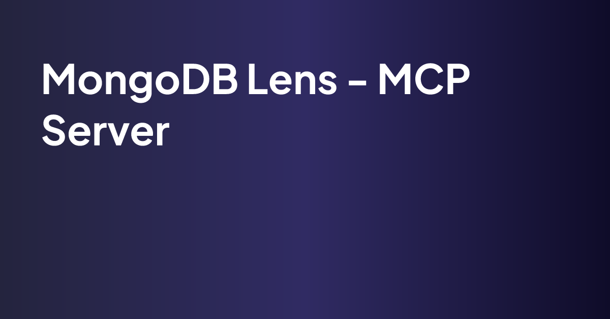 MongoDB Lens - MCP Server
